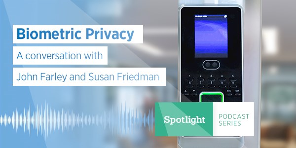 Spotlight Podcast: Biometric Privacy | AJG Suisse